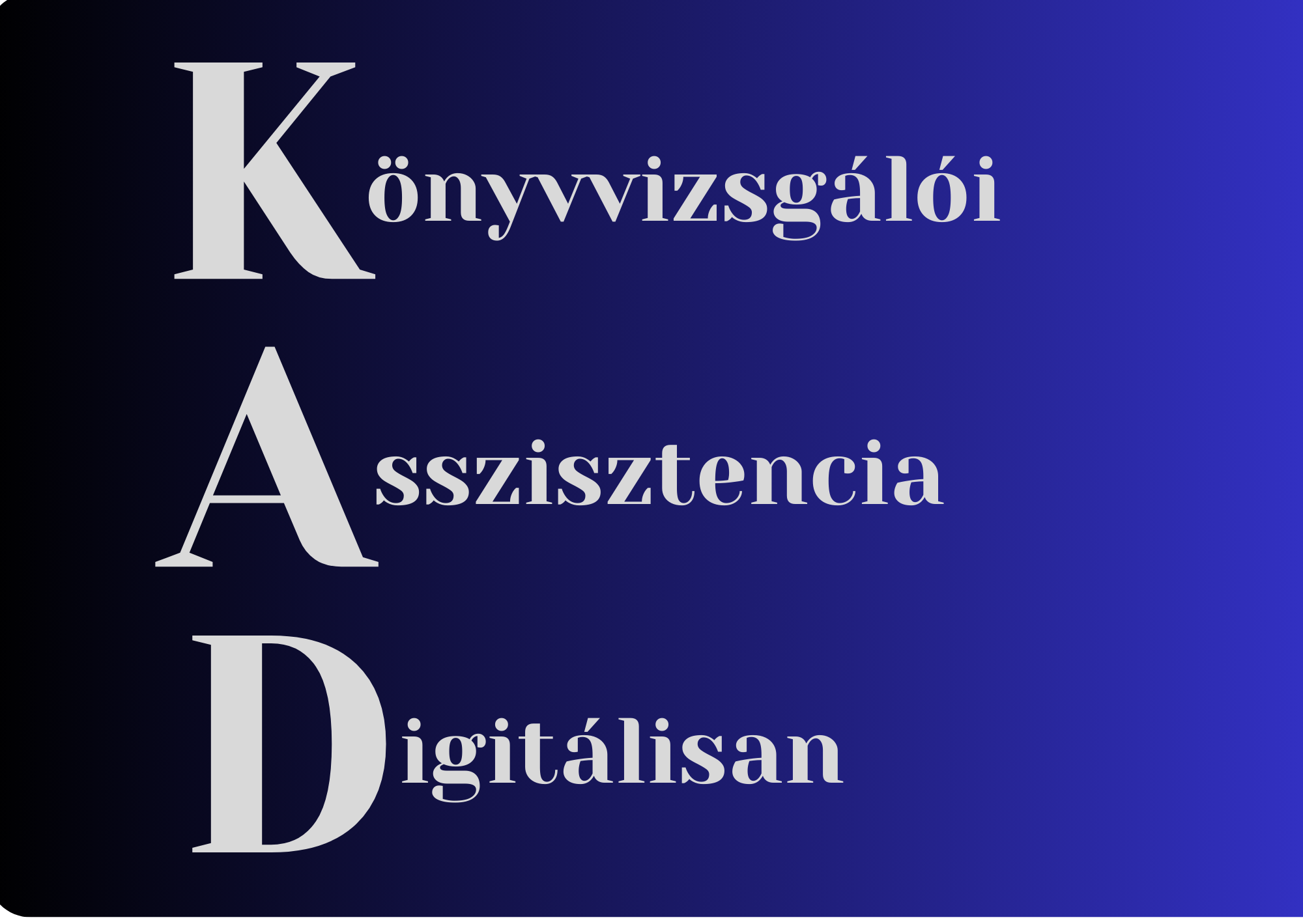 KAD - Könyvvizsgálati Asszisztencia Digitálisan